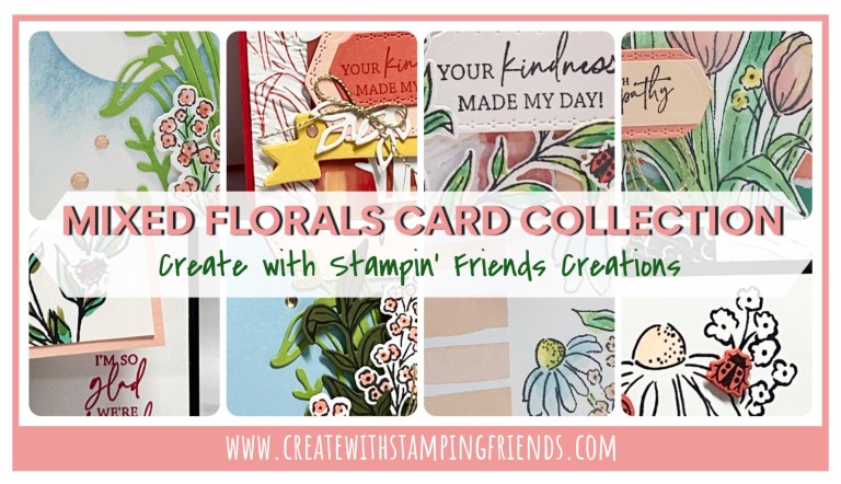 Brand New MIXED FLORALS CARD COLLECTION is here! – Create with Stamping ...