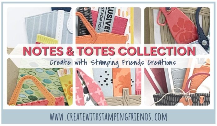 Brand new NOTES & TOTES COLLECTION is here! – Create with Stamping Friends